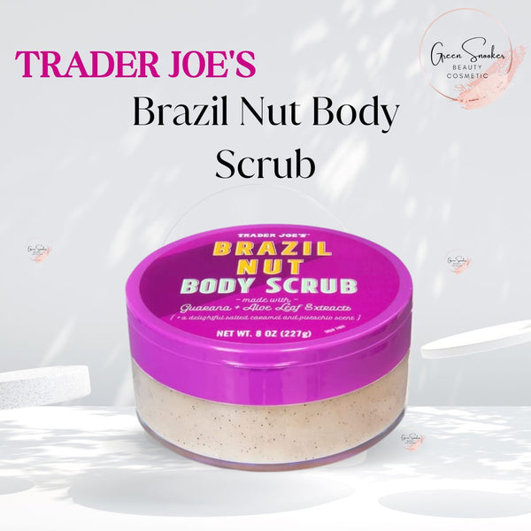 Trader Joe's, Brazil Nut Body Scrub – GreenSnooker